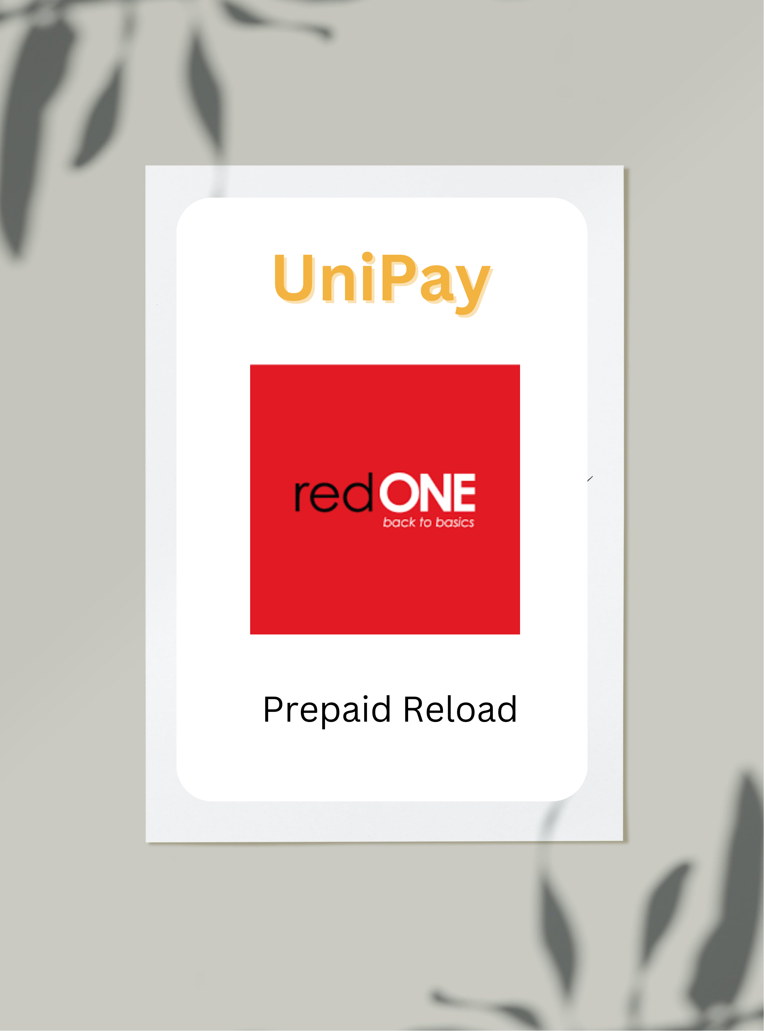 UniPay RedOne Prepaid Reload – UNIHOME2U