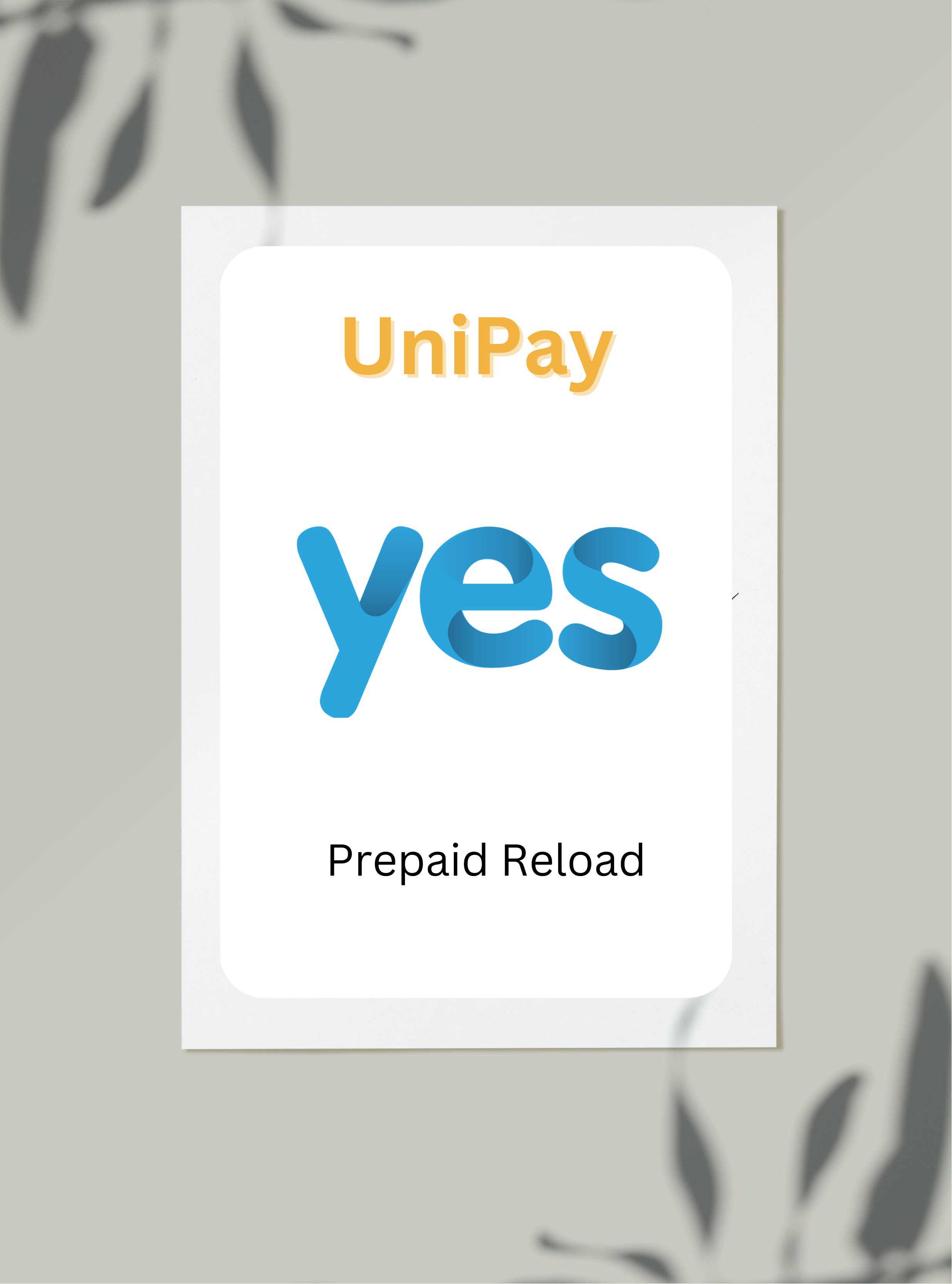 UniPay Yes Prepaid Reload – UNIHOME2U