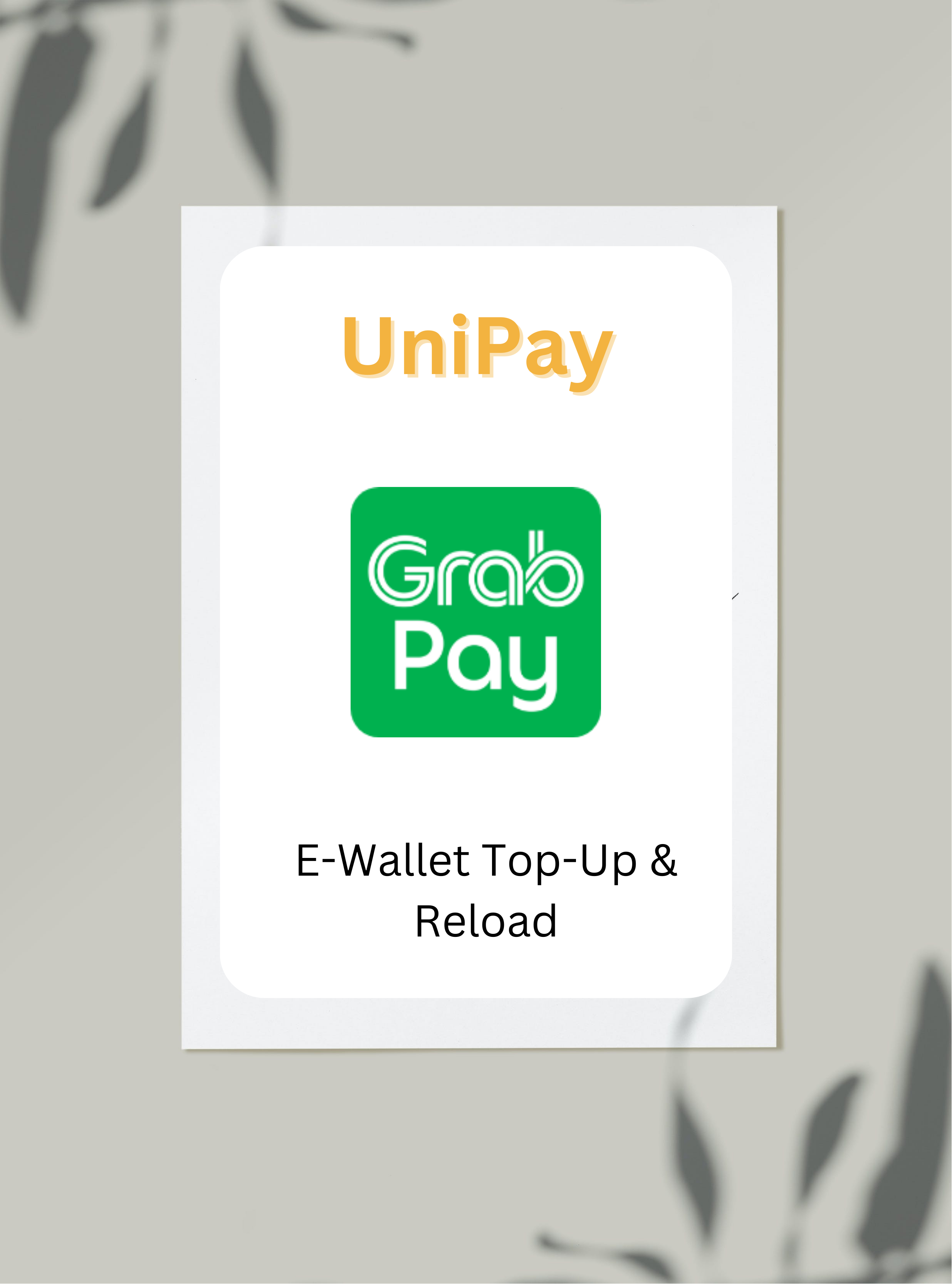GrabPay E-Wallet Top-Up & Reload – UNIHOME2U