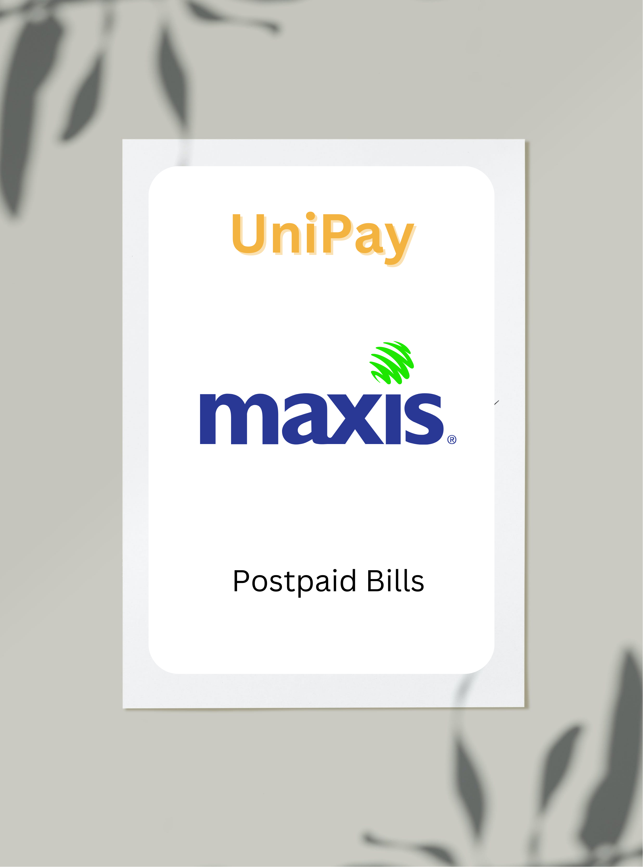 Maxis Postpaid Bills – UNIHOME2U
