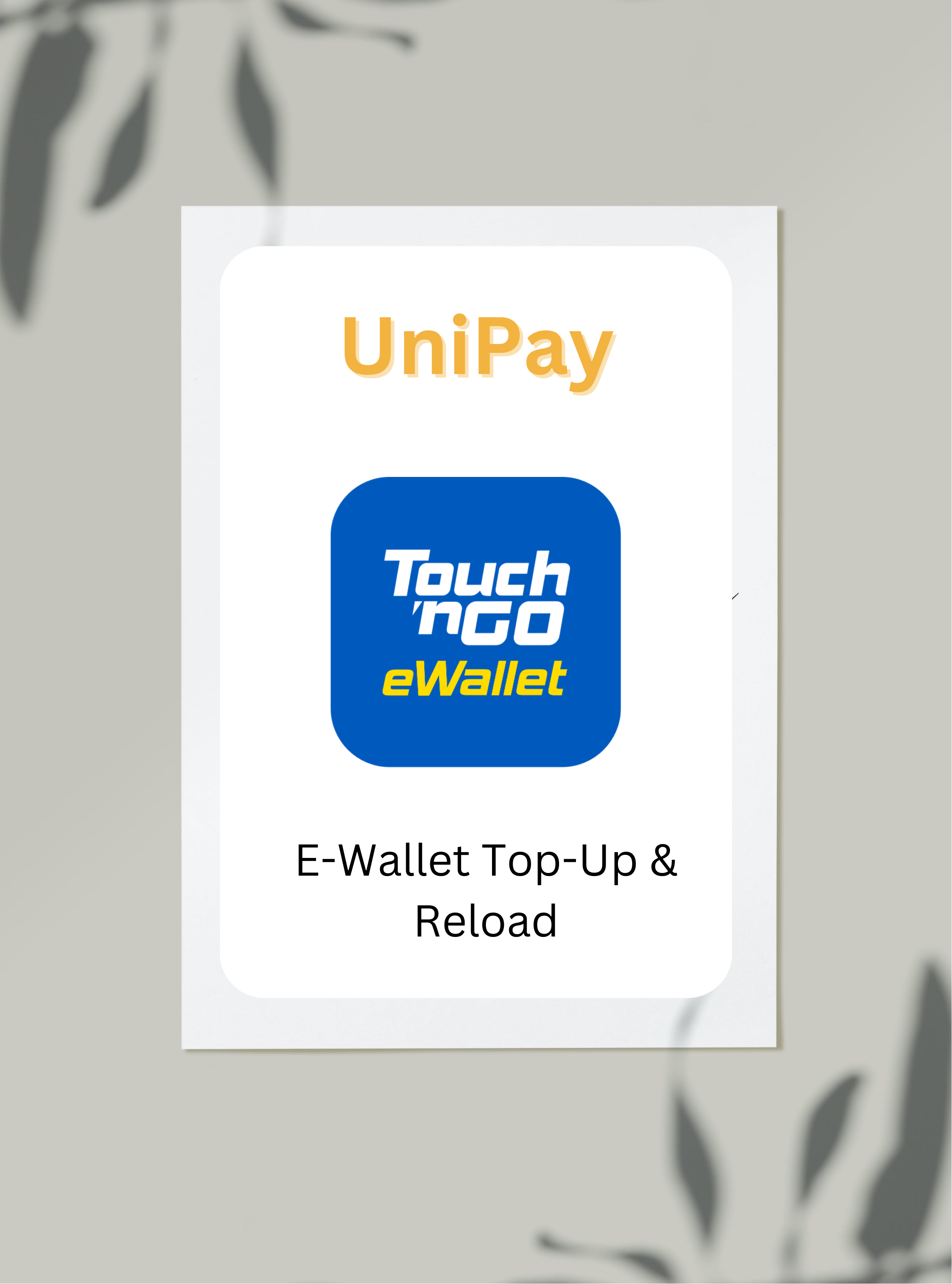 TNG E-Wallet Top Up & Reload – UNIHOME2U